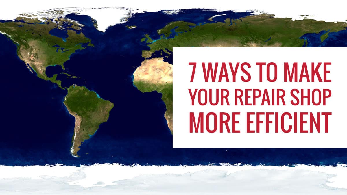 7 Ways to Make Your Repair Shop More Efficient | Global Finishing Solutions